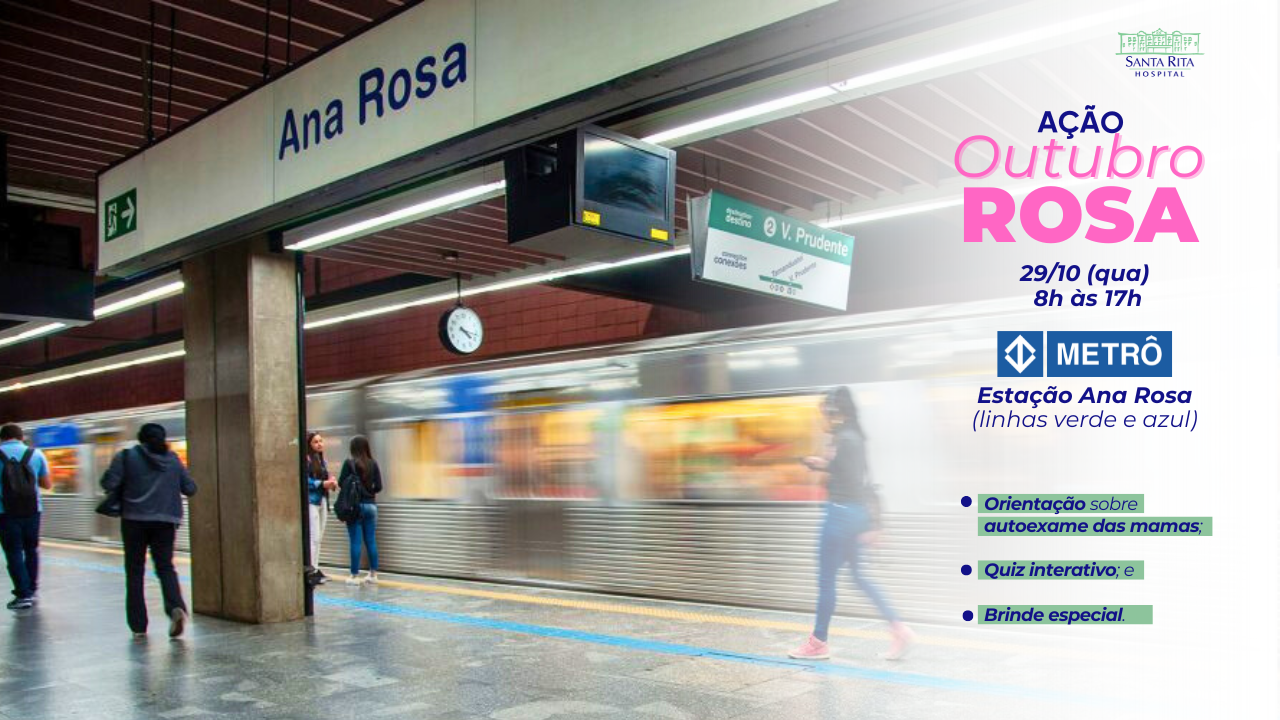 Hospital Santa Rita E METRÔ Promovem Ação De Conscientização Sobre ...